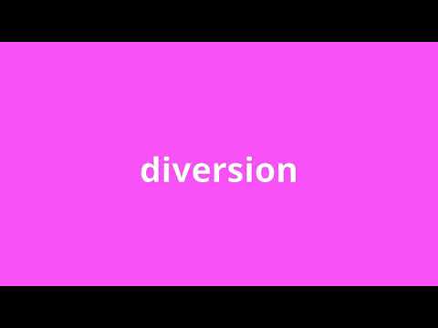 what is the meaning of diversion.