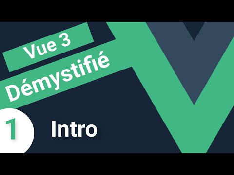 Learn Vue JS 3 démystifié pour débutants 1 introduction - Mind Luster