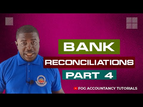 BANK RECONCILIATIONS (PART 4)
