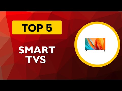Top 5 Best Smart TVs 2025 - (Best Smart TVs Review & Comparisons)