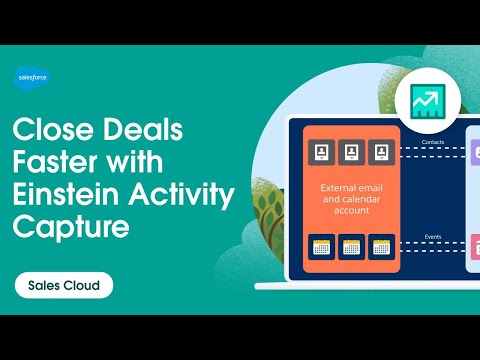 Close Deals Faster with Einstein Activity Capture