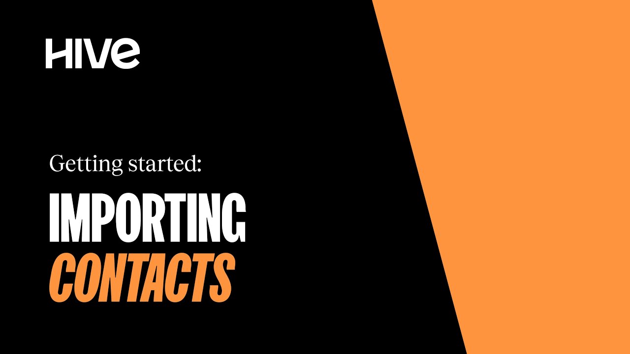 Getting Started: Importing Contacts | Hive.co