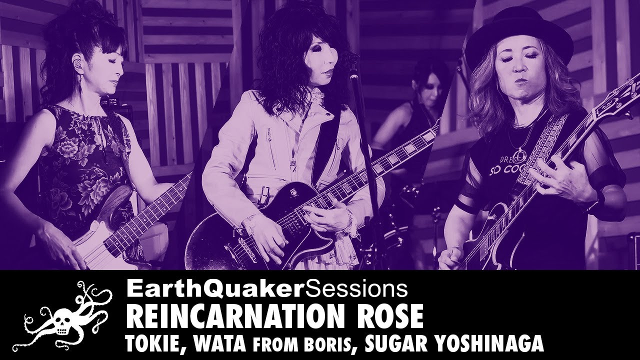 EQD Japan All-Stars - Reincarnation Rose Session | EarthQuaker Devices