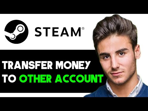 HOW TO TRANSFER MONEY FROM STEAM WALLET TO ANOTHER 2025! (FULL GUIDE)