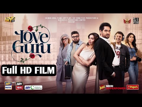 Love Guru 2025 Full Pakistani Movie | Humayun Saeed New Film, Mahira Khan | HD Facts & Review