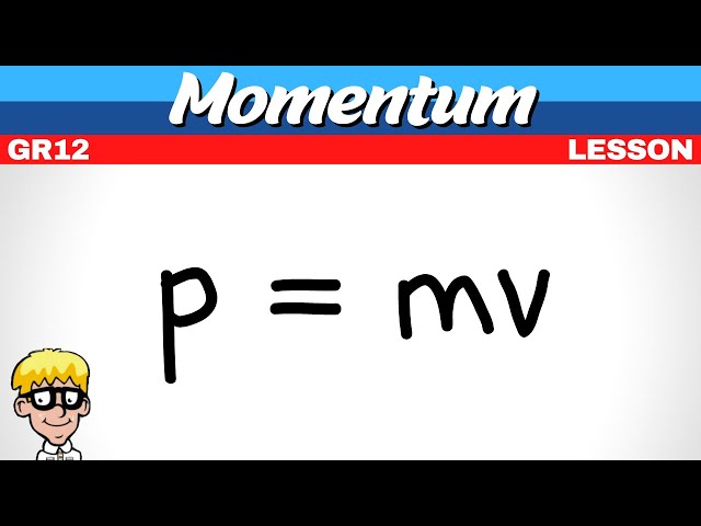Understanding Momentum: A Comprehensive Guide for Grade 12 Students ...