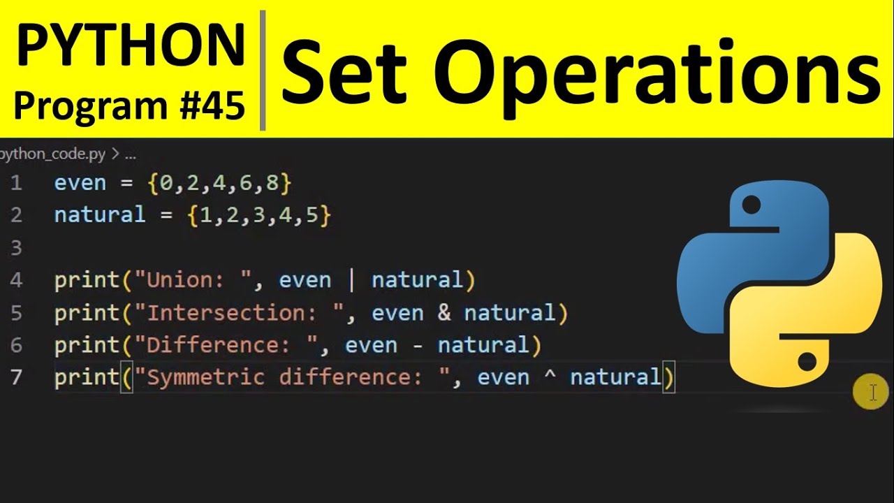 Python Program #45 - Set Operations in Python