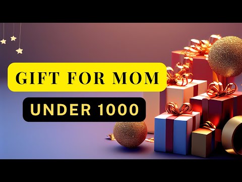 15 Best Gift For Mom Under 1000 | Mom Ke Iiye Birthday Gift Ideas | Perfect Gift for Mother