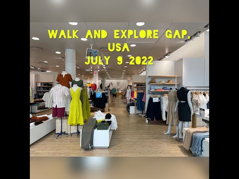 Walk and Explore at Gap, USA - July 9 2022