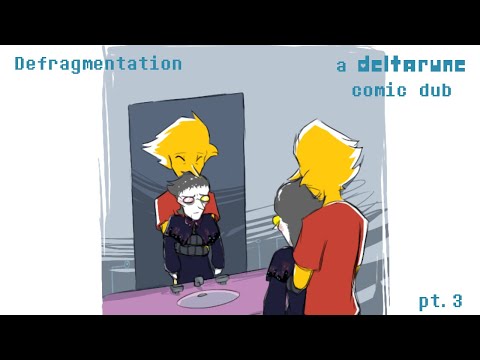 Defragmentation Pt. 3 (A Deltarune Comic Dub)
