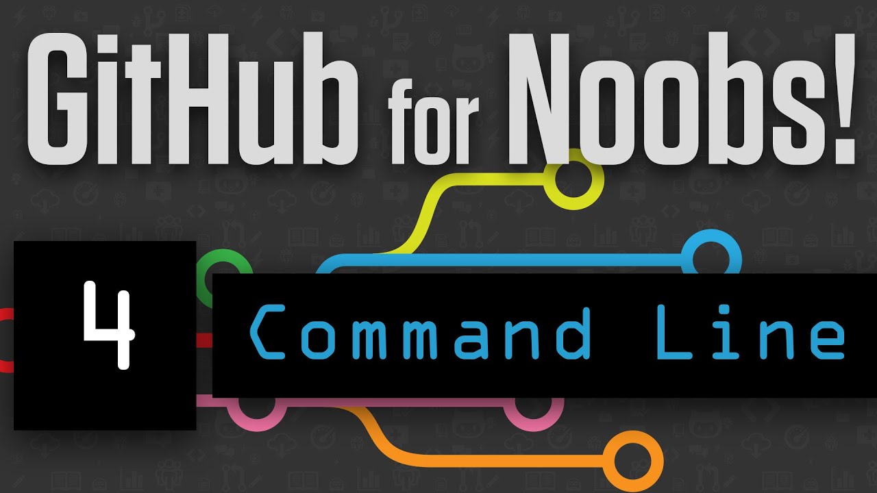 GitHub for Noobs (4/4) Using the Command Line
