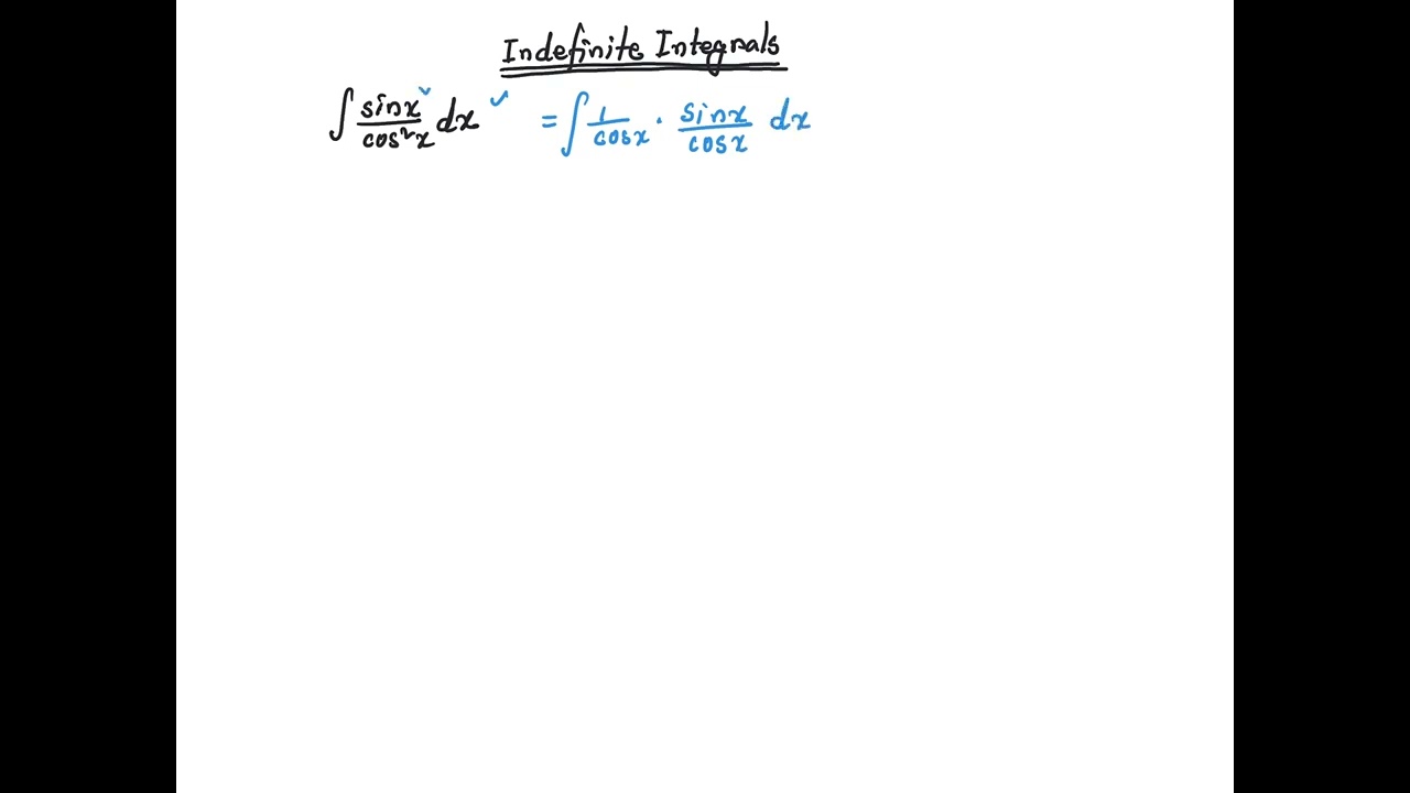 Indefinite integrals example 1