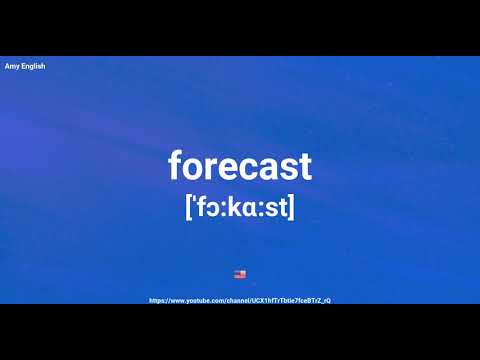 How To Pronounce Forecast
