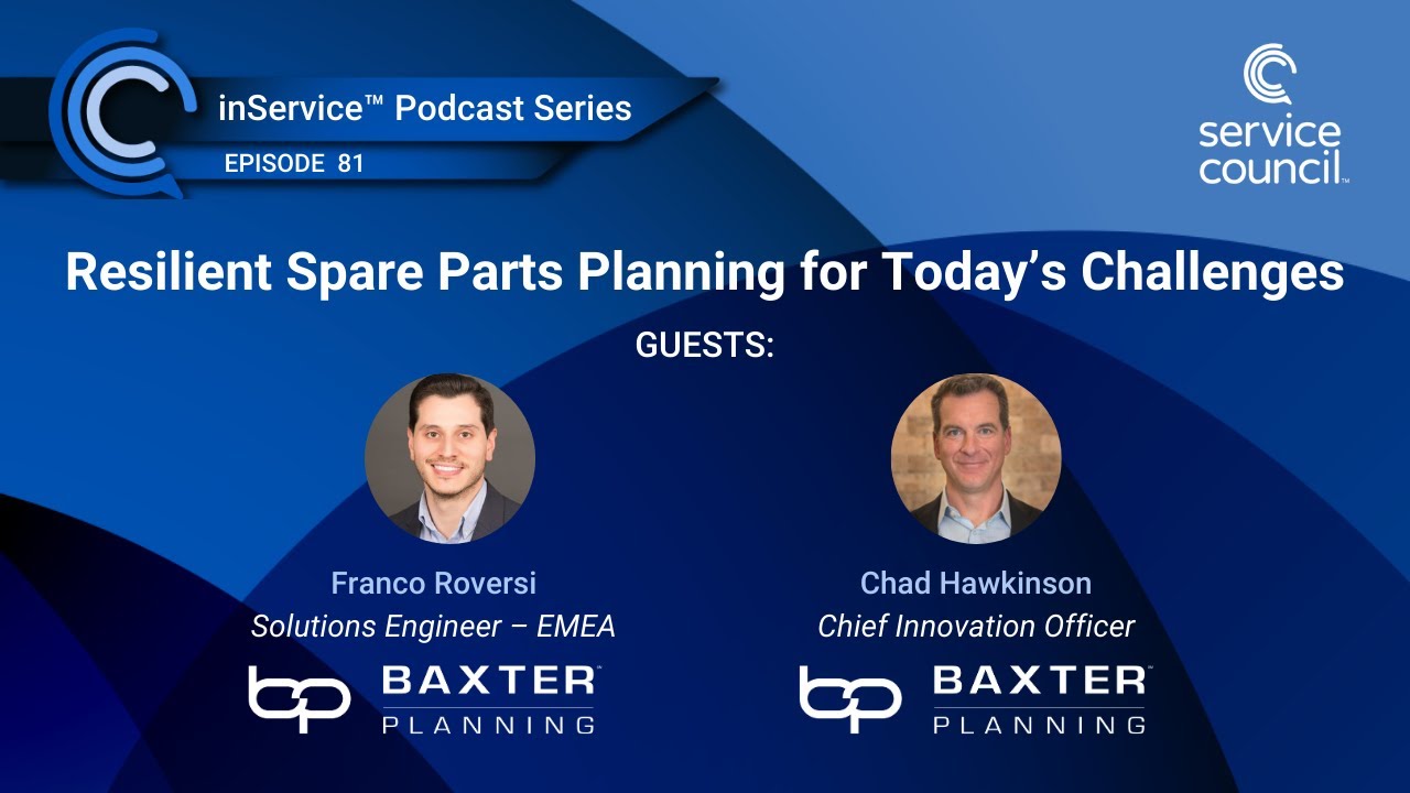 Resilient Spare Parts Planning for Today’s Challenges w/ Baxter Planning