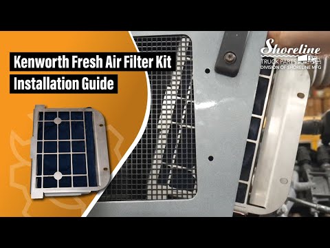 Shoreline Kenworth Fresh Air Filter Kit Install Guide