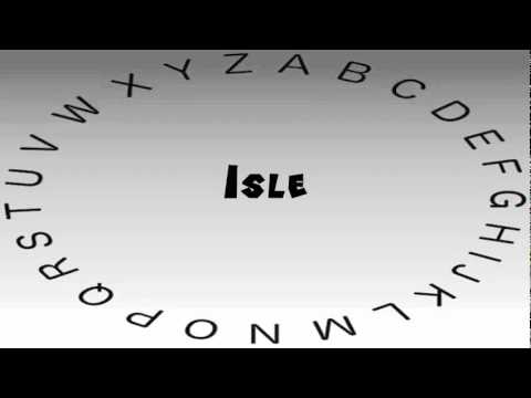 How to Say or Pronounce Isle