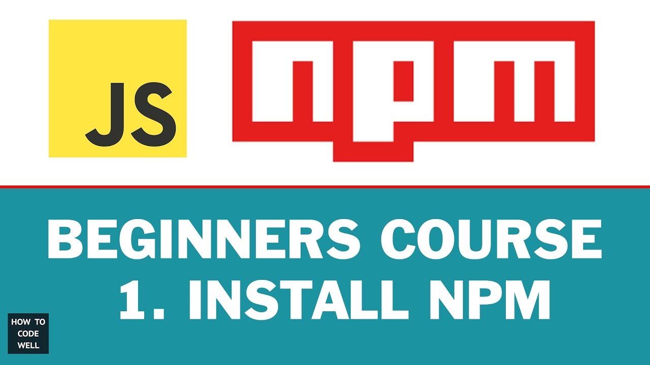 JavaScript NPM For Beginners Tutorial 1 | Install NPM Using NVM