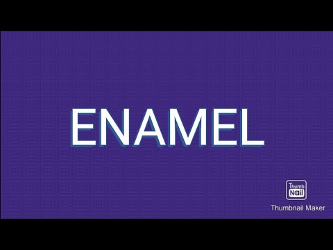 ENAMEL | PROPERTIES OF ENAMEL | DENTAL | BDS