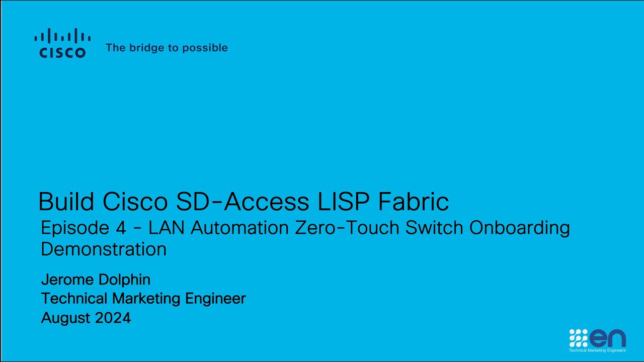 Build SD-Access Fabric - E4P2 - LAN Automation Zero-Touch Switch Onboarding