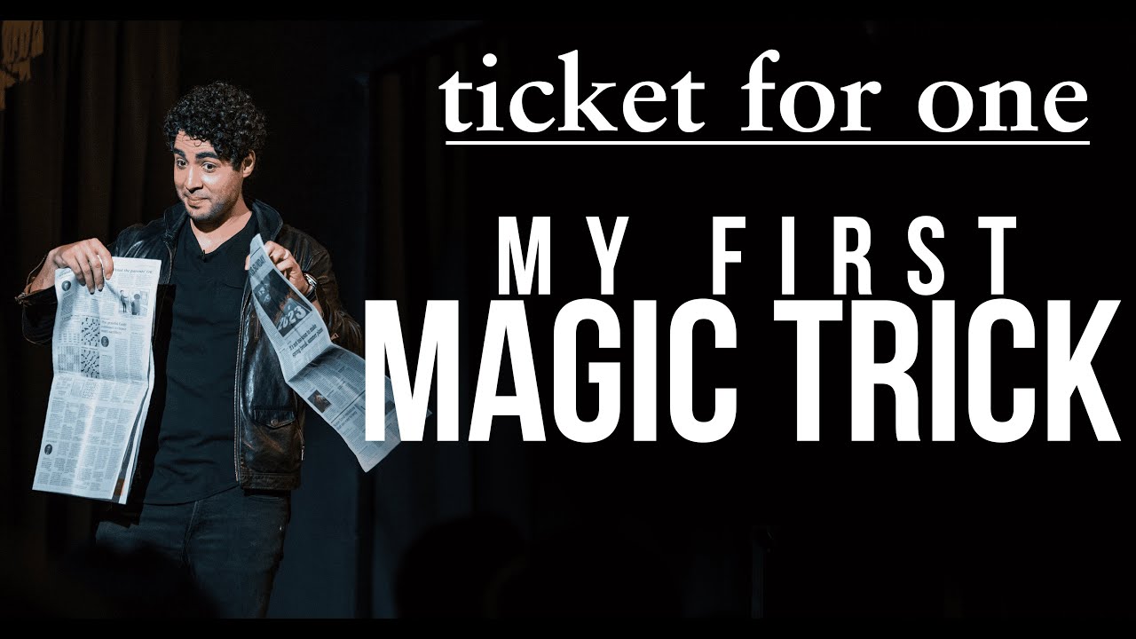 REVEALING MY FIRST MAGIC TRICK : ticket for one