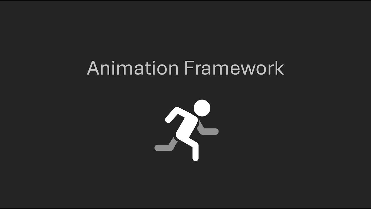 Animation Framework Concept Overview