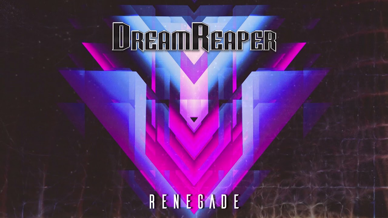 DreamReaper - Renegade