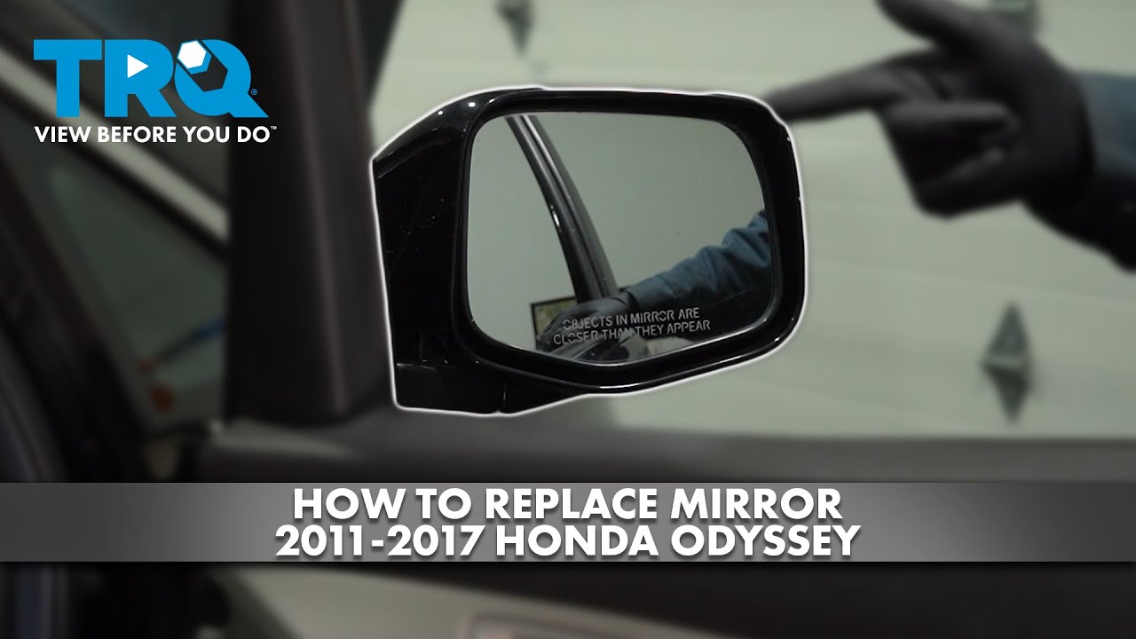 How to Replace Mirror 2011-2017 Honda Odyssey