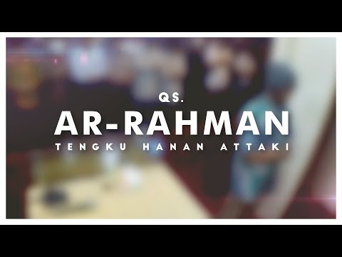 Ustadz Hanan Attaki - Ar-Rahman