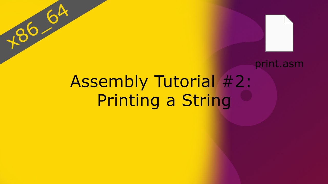 Assembly Tutorial #2: Printing a String