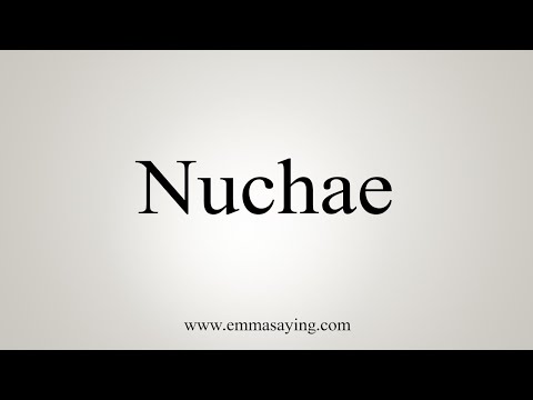 How To Say Nuchae