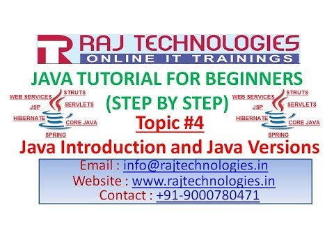 Java tutorial for Beginners 4|Java Introduction and Java Versions|Raj Technologies