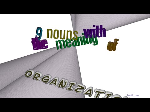 organization - 12 nouns having the meaning of organization (sentence examples)