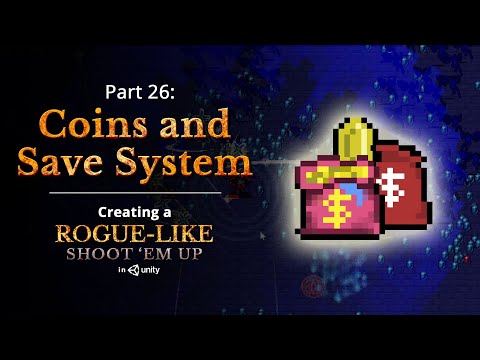 Saving and Coin Pickups — Creating a Rogue-like (Vampire Survivors) in Unity: Part 26
