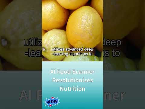AI Food Scanner Revolutionizes Nutrition