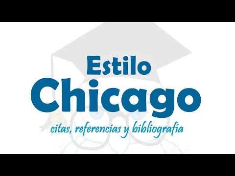 Estilo Chicago; citas, referencias y bibliografías - 17° Edición