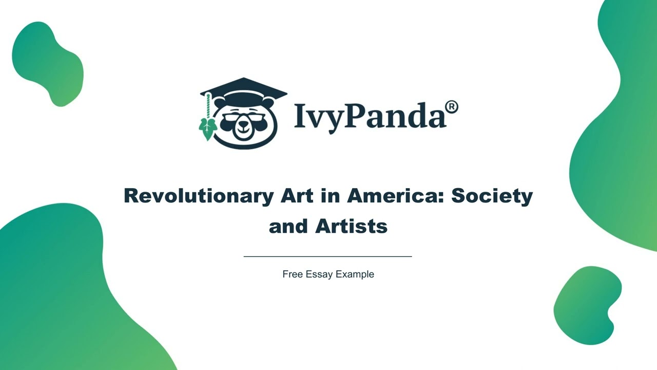 Revolutionary Art in America: Society and Artists | Free Essay Example