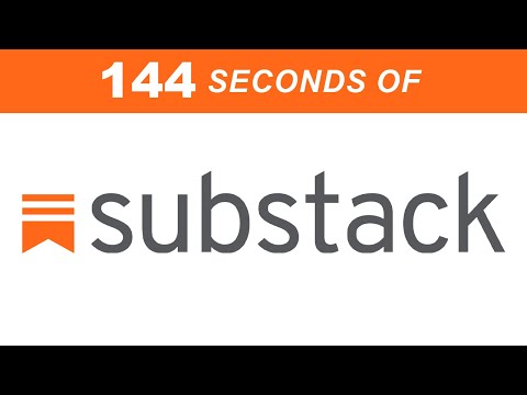 Substack Tutorial in 144 Seconds