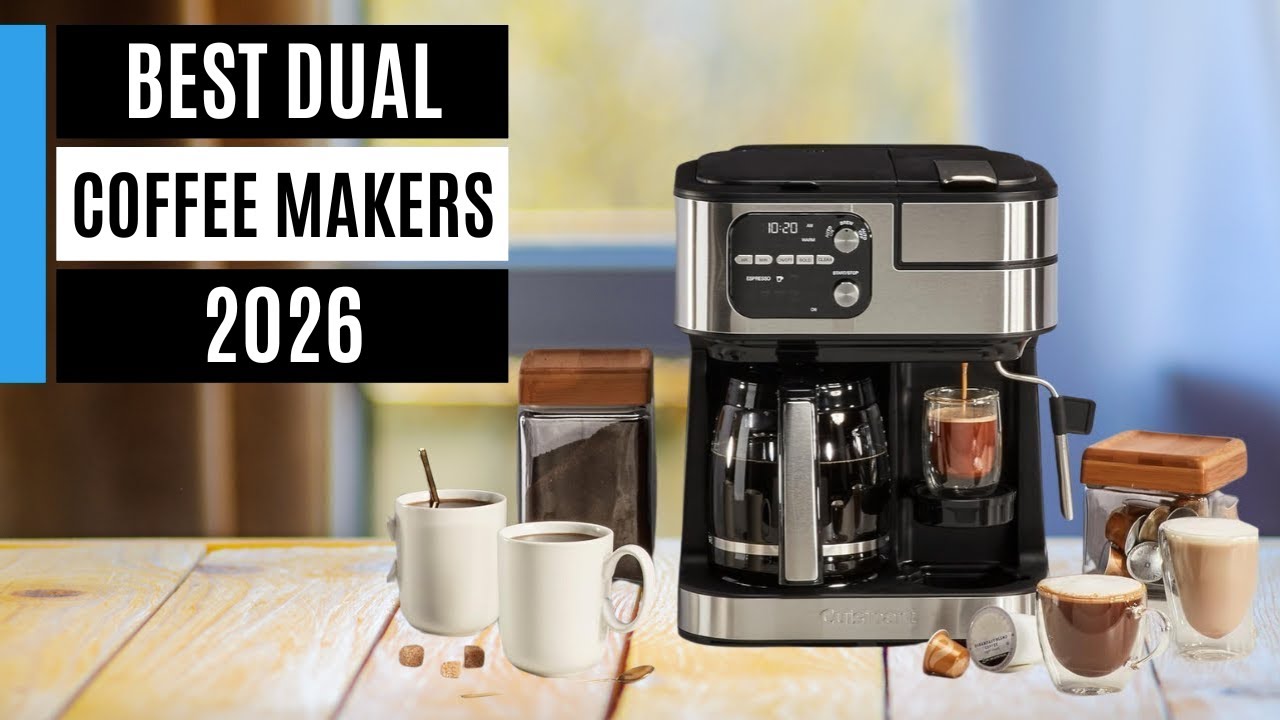 Best Dual Coffee Makers 2026 -Tested by the experts
