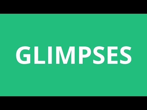 How To Pronounce Glimpses - Pronunciation Academy