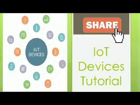 IoT devices tutorial | IoT devices | IoT devices examples