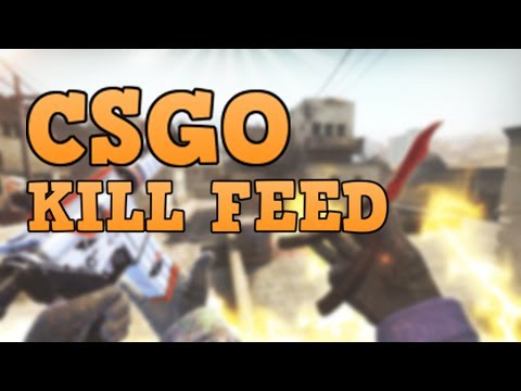 Steam Community :: Video :: Kill Feed | CSGO #1