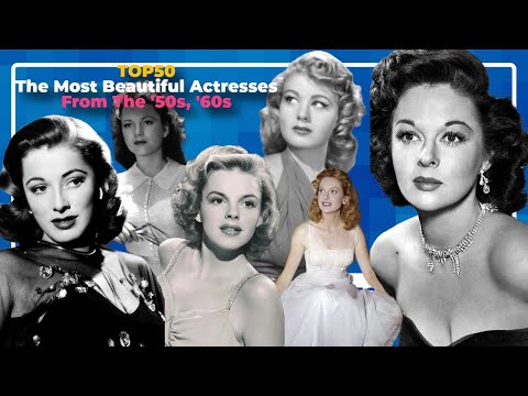 50 Famous Hollywood Actresses from the 1950s and 1960s