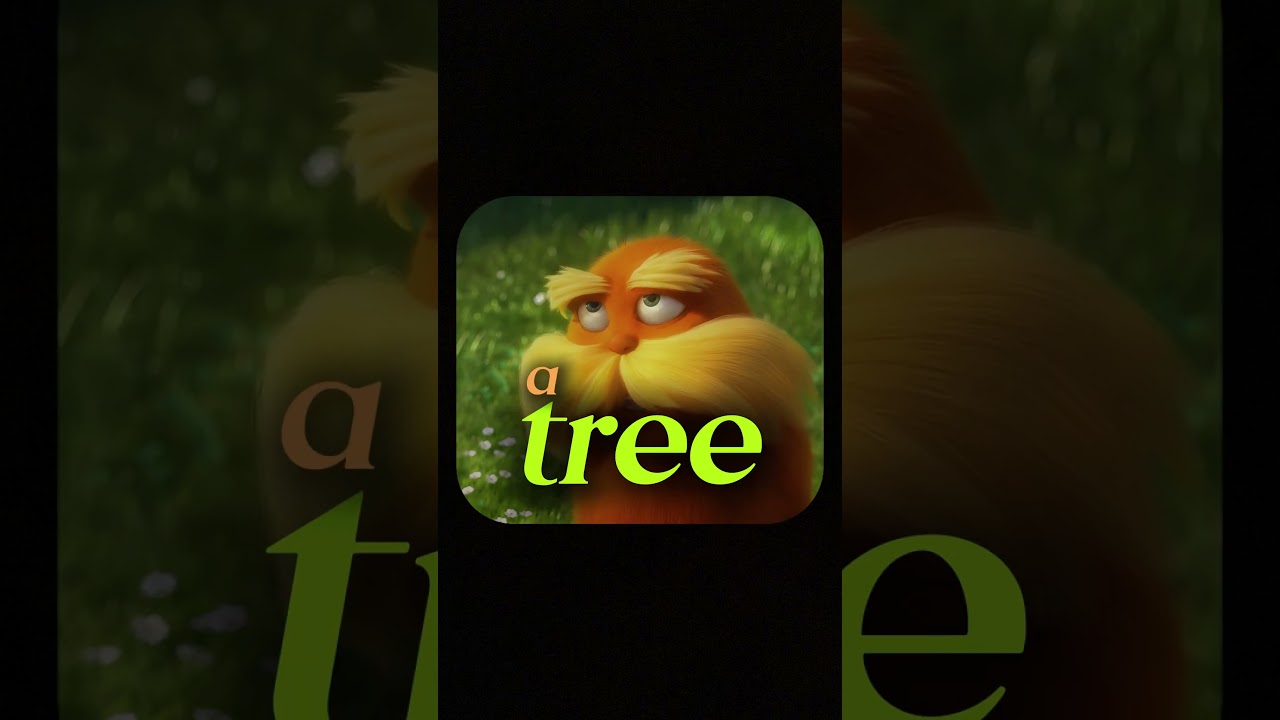 The Greatest Movie Quote Ever | The Lorax