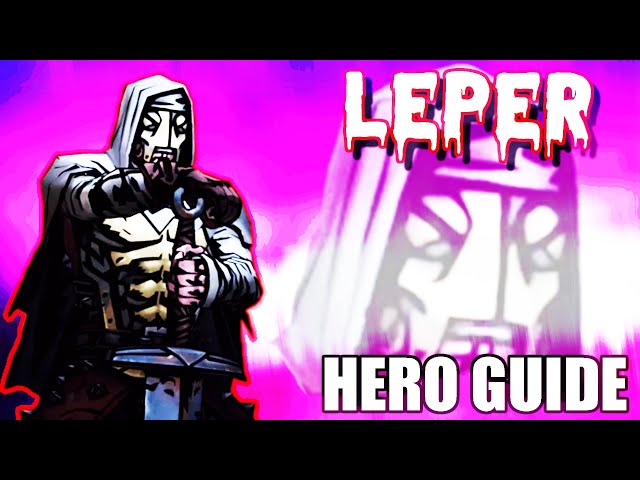 Best Darkest Dungeon 2 Leper build