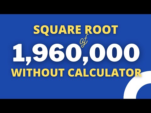 Square Root of 1,960,000 without calculator