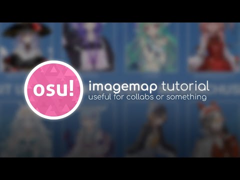 New Fancy osu! Collab Tutorial (using imagemaps)