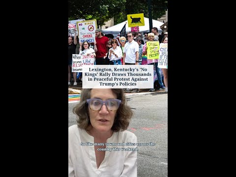 Lexington, Kentucky's 'No Kings' Rally Draws Thousands in Peaceful Protest Against Trump's Policies
