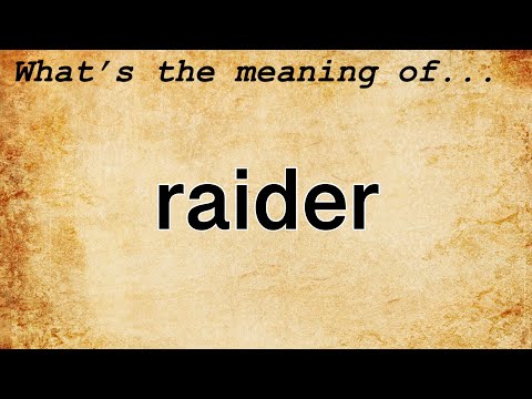Raider Meaning : Definition of Raider