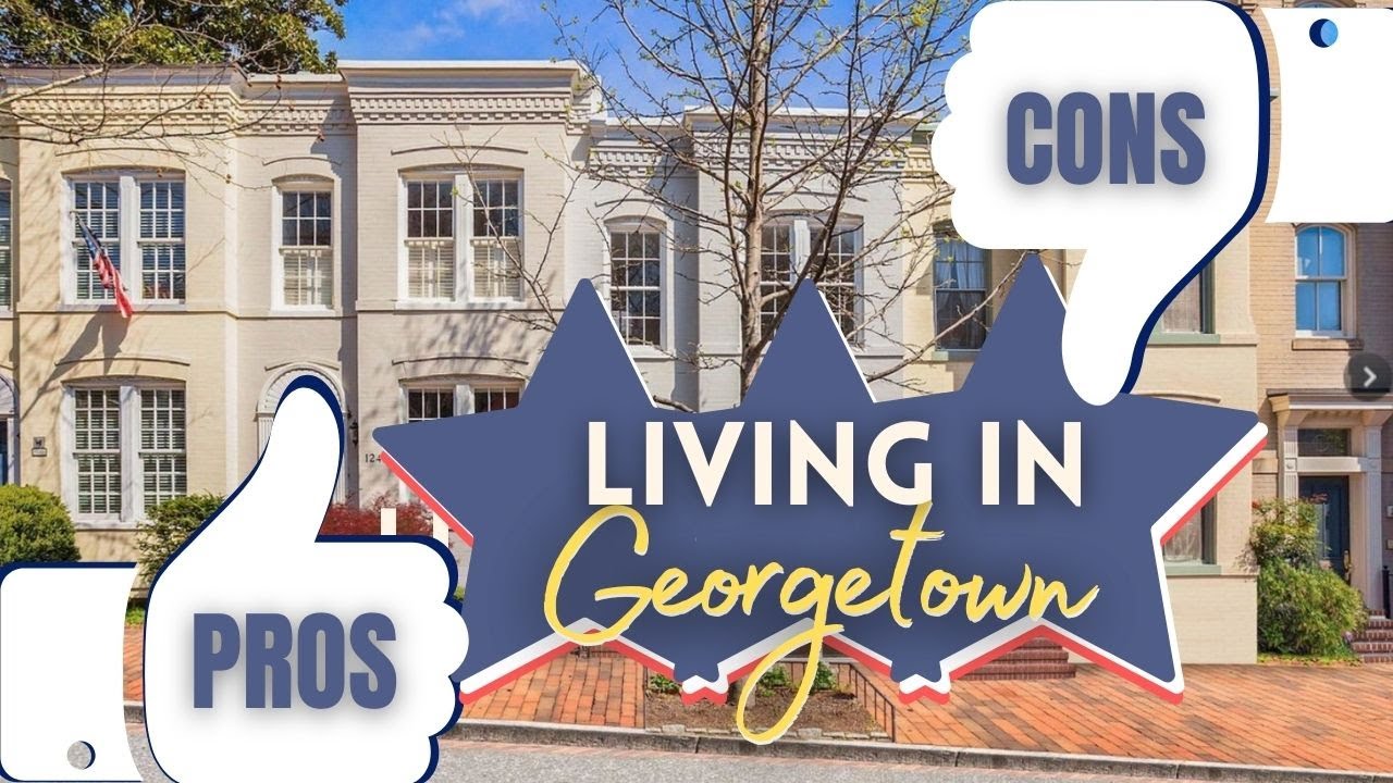Pros & Cons of Georgetown, Washington DC