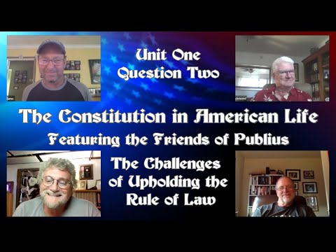 The Constitution in American Life - 2022 Nationals U1Q2: The Challenges of Upholding Rule of Law